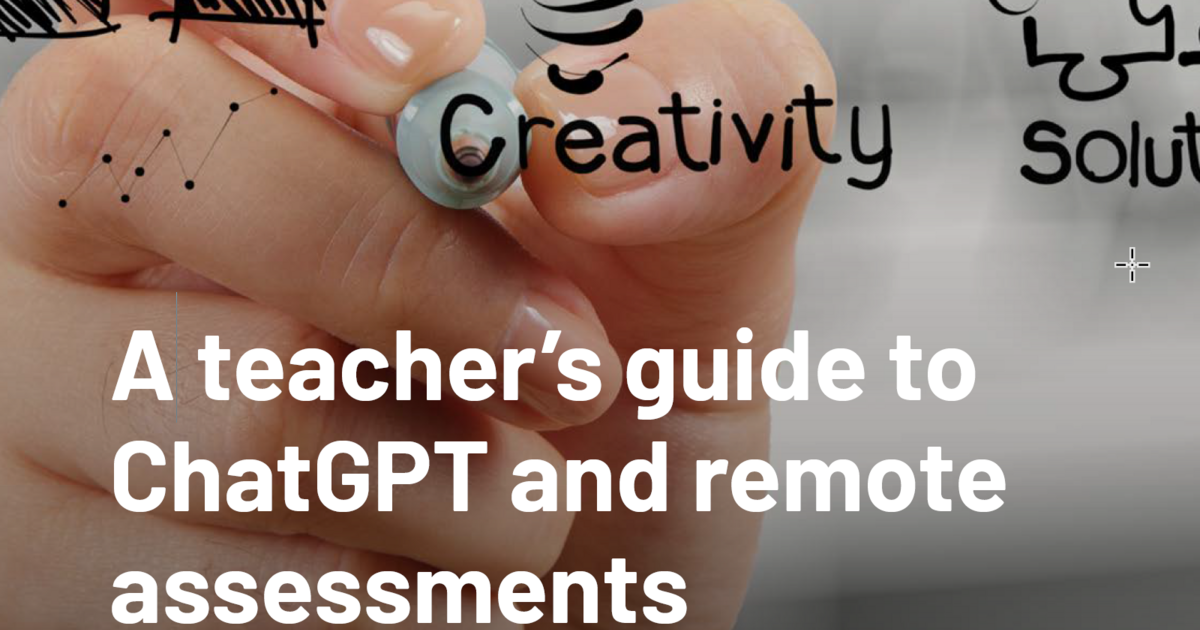 A teacher's guide to ChatGPT and remote assessments · FernUni Schweiz